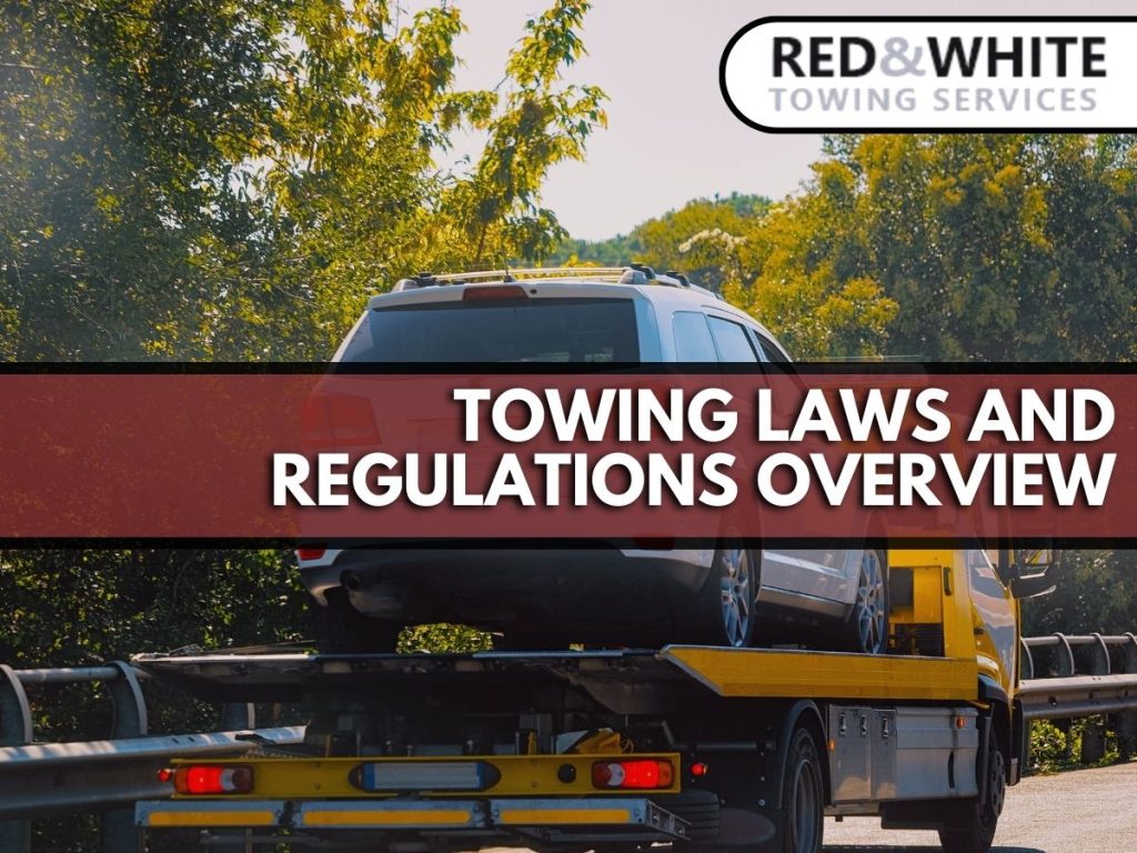 Towing Laws and Regulations Overview | Red & White Towing | Tucson, Az